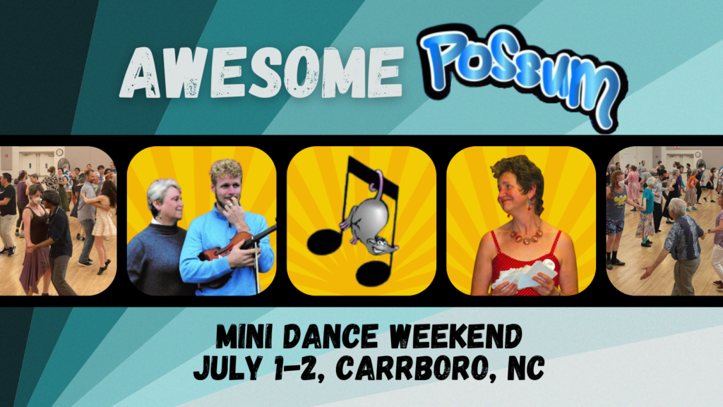 Awesome Possum Dance Weekend - Carrboro First Saturday Contra Dance